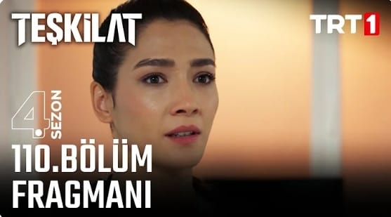 Teşkilat Fragman 110. Bölüm Fragmanı Yeni Bölüm Son Fragmanı