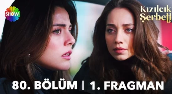 Kızılcık Şerbeti 80. Bölüm Fragmanı 13 Aralık Fragmanı