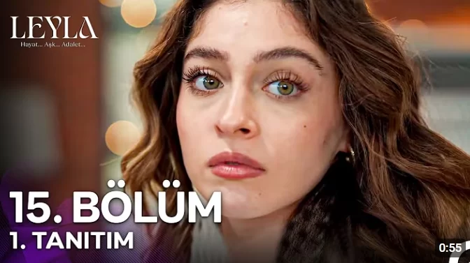Leyla 15. Bölüm Fragmanı