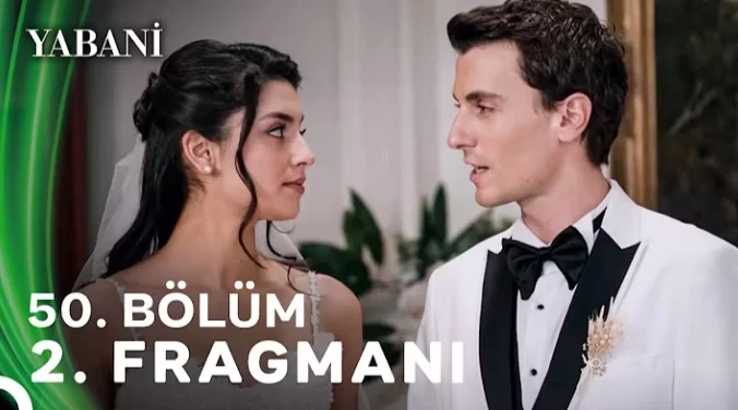 Yabani 50. Bölüm 2. Fragmanı