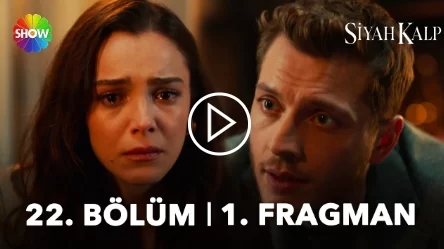 Siyah Kalp 22. Bölüm Fragmanı