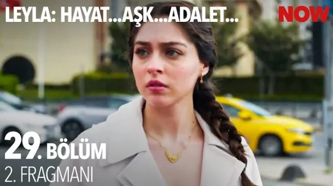 Leyla: Hayat…Aşk…Adalet... 29. Bölüm 2. Fragmanı
