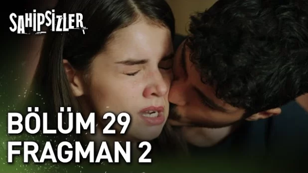 Sahipsizler 29. Bölüm 2. Fragmanı