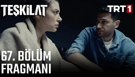 Teşkilat 67 Bölüm Fragmanı Yeni Tanıtım Ön izleme 12 Mart Pazar